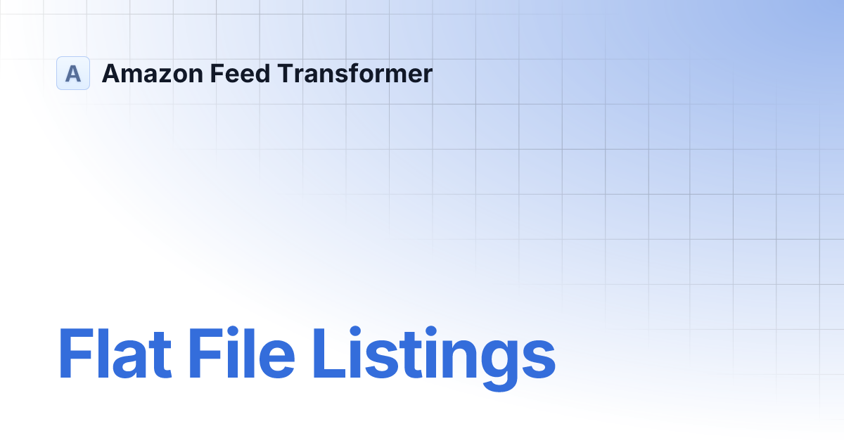Flat File Listings | Amazon Feed Transformer