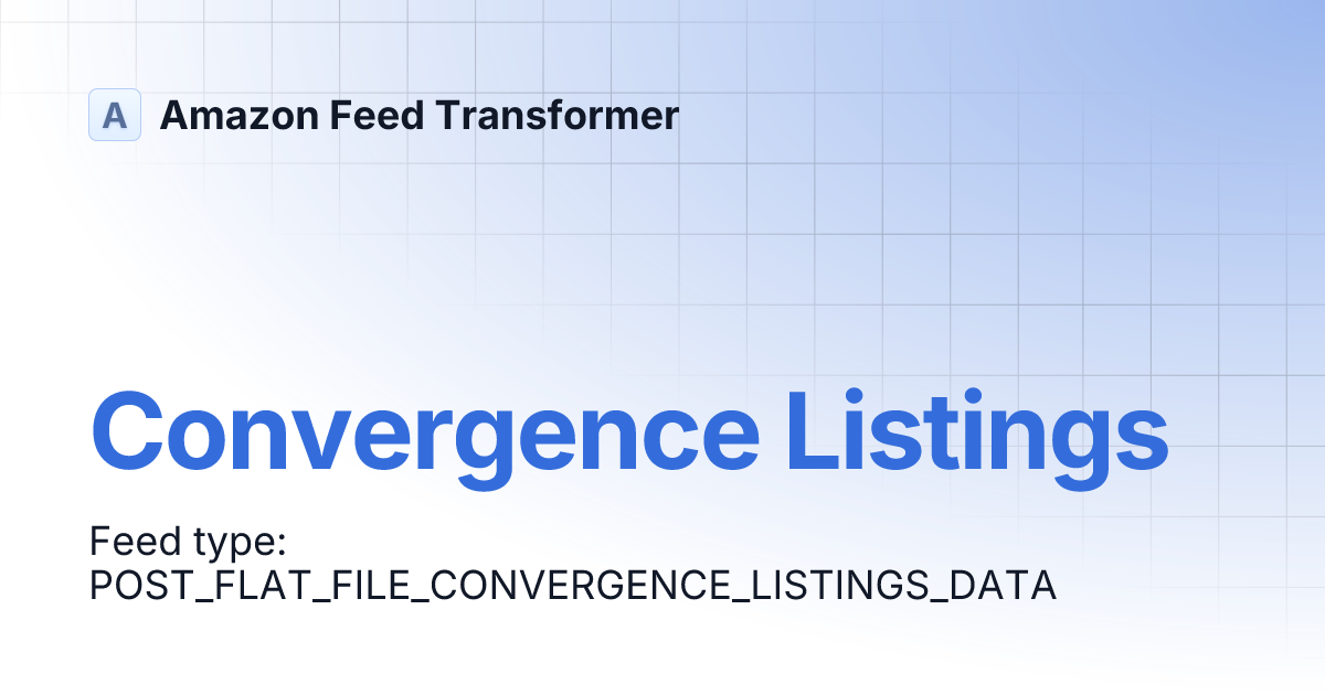 Convergence Listings | Amazon Feed Transformer