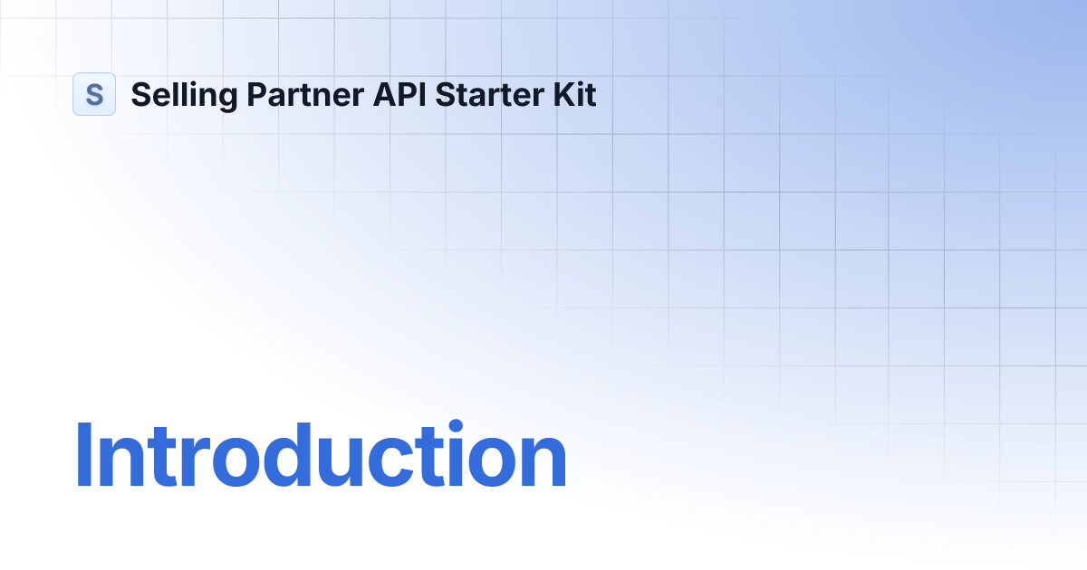 Introduction | Selling Partner API Starter Kit